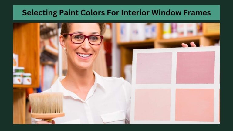 How To Paint Interior Window Frames? - Duva Paints